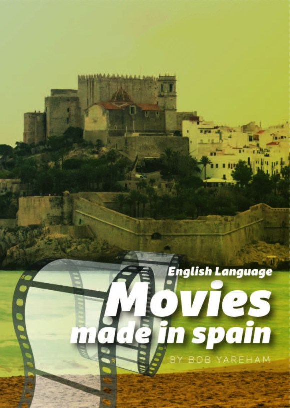 Movies Made in Spain – Movies Filmed in Locations around Spain